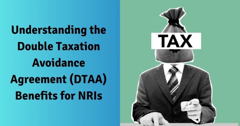 Understanding The Double Taxation Avoidance Agreement (DTAA) Benefits ...